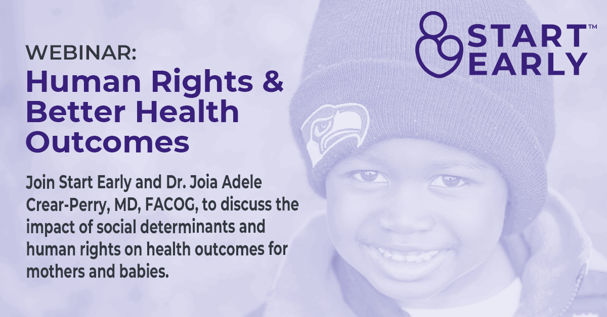 Starting Early Begins With… Prenatal & Maternal Health Care