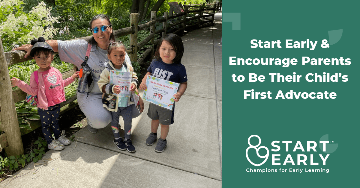 Start Early & Encourage Parents To Be Their Child’s First Advocate