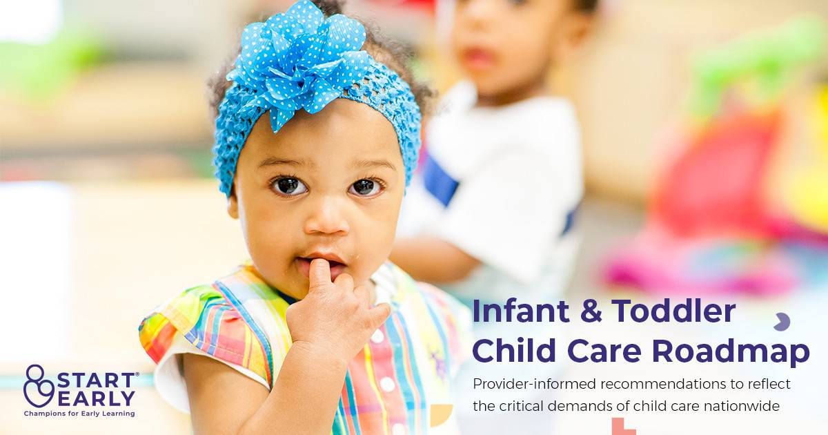 Infant & Toddler Child Care Roadmap | Start Early