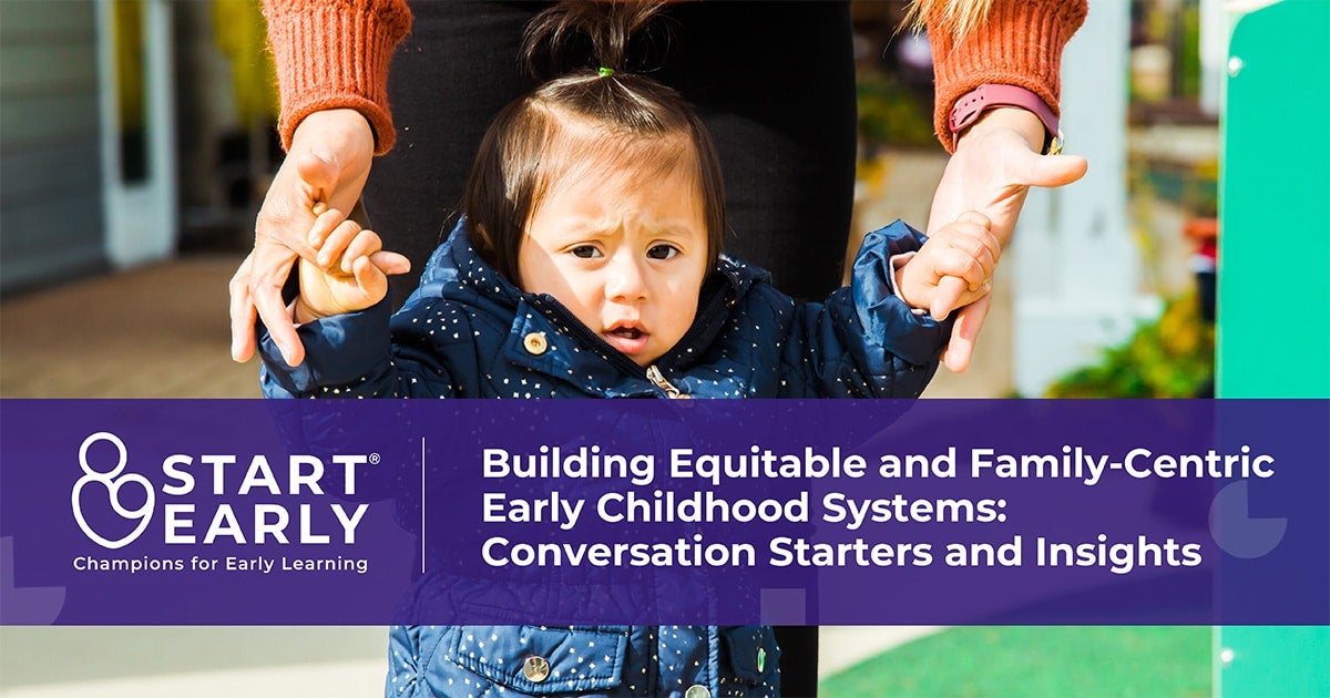 Building Family Centric & Equitable Early Childhood Systems