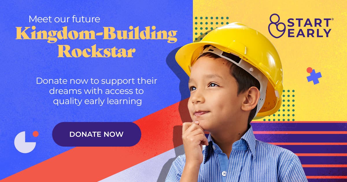 Help Make Dreams Become a Reality with Start Early