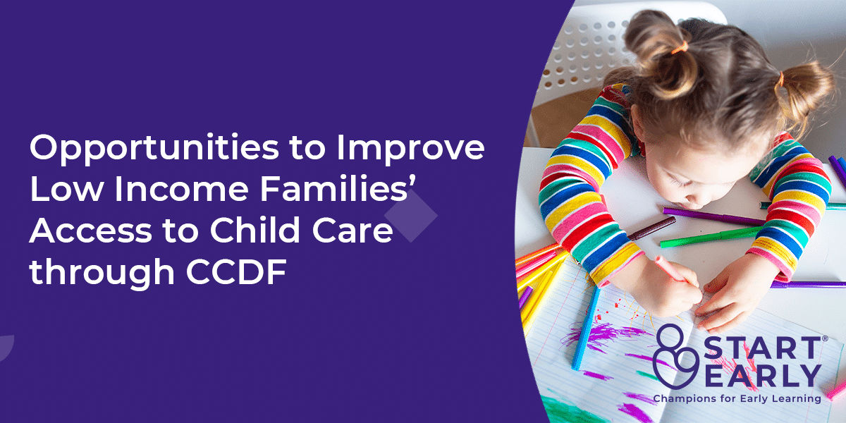 Ways to Improve Low Income Families’ Access to Child Care